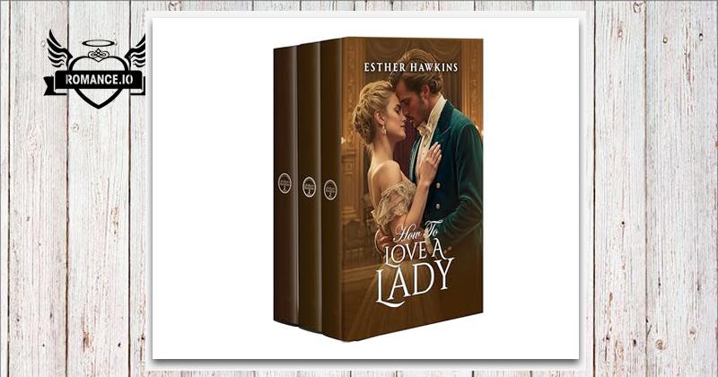 How to Love a Lady: Historical Regency Novel Collection by Every Book's ...