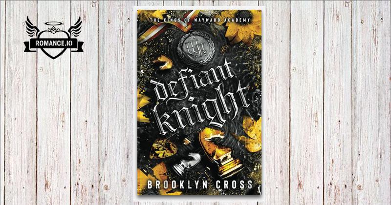Defiant Knight by Brooklyn Cross