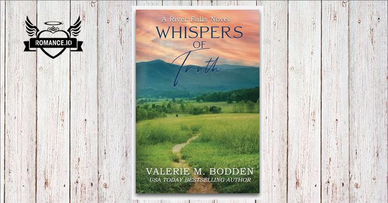 Whispers of Truth: A Christian Romance by Valerie M. Bodden