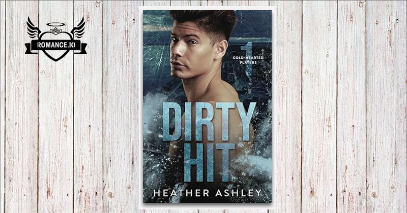 Dirty Hit by Heather Ashley