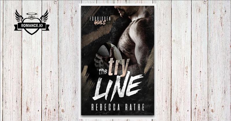 The Try Line by Rebecca Rathe