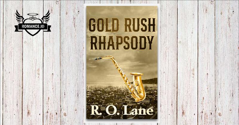 Gold Rush Rhapsody by R. O. Lane