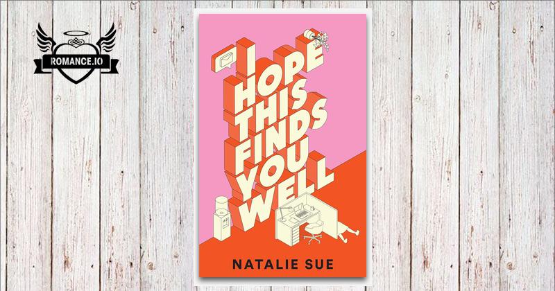 I Hope This Finds You Well by Natalie Sue