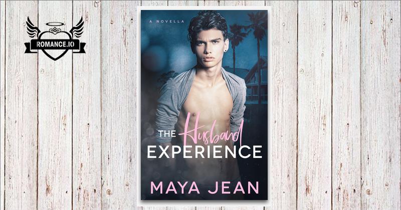 The Husband Experience by Maya Jean