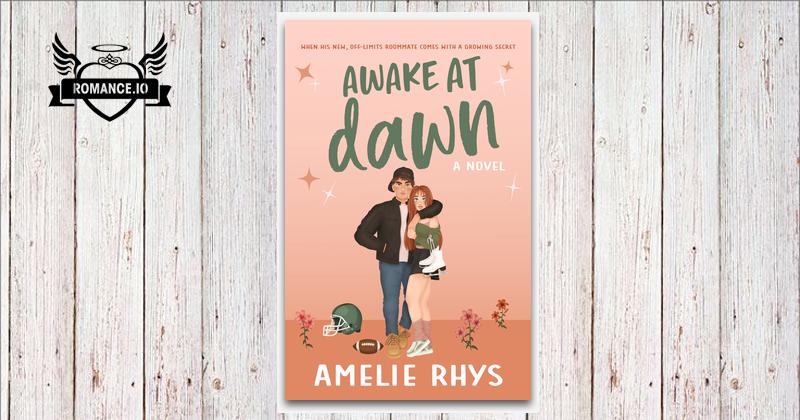 Awake at Dawn by Amelie Rhys