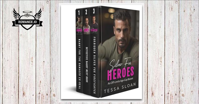 Silver Fox Heroes: An Off-Limits Age Gap Boxset by Tessa Sloan
