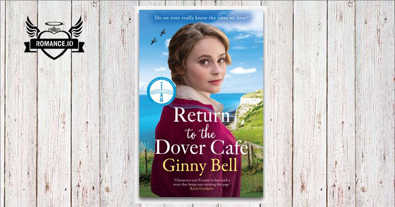 Return to the Dover Cafe: A dramatic and moving WWII historical fiction ...