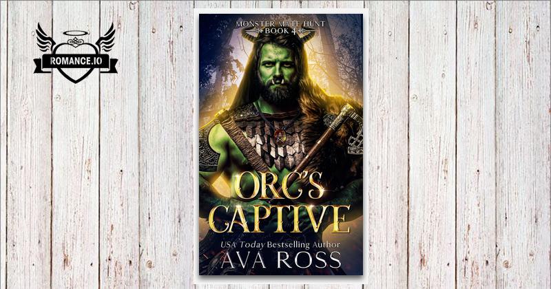 Orc's Captive by Ava Ross