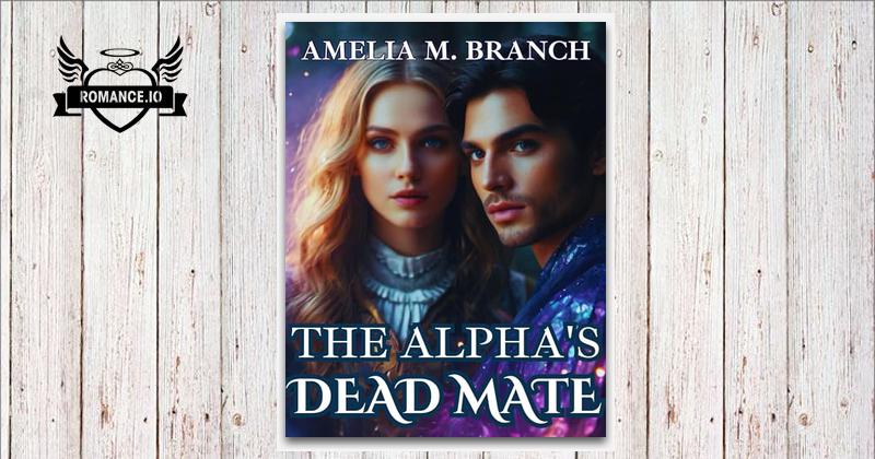 The Alpha's Dead Mate: A Secret Baby Fated Mate Werewolf Shifter ...