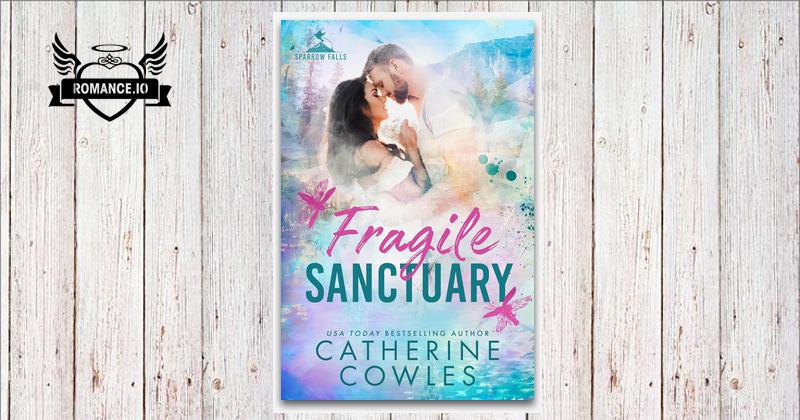 Fragile Sanctuary by Catherine Cowles