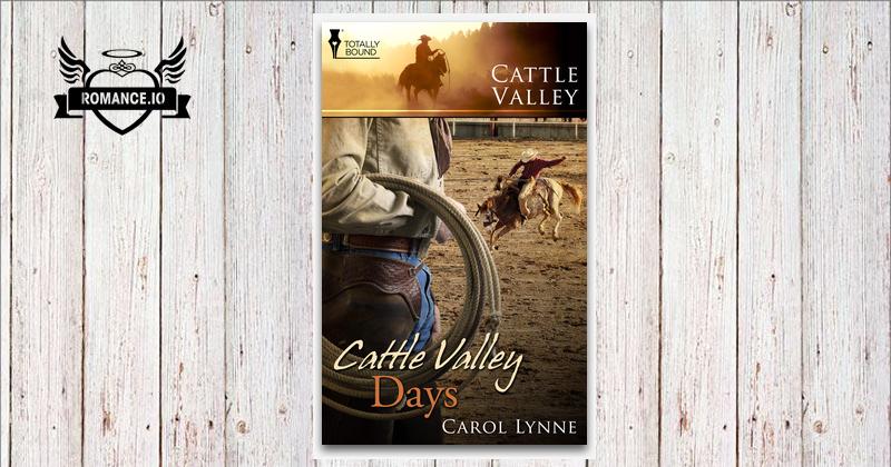 Cattle Valley Days by Carol Lynne