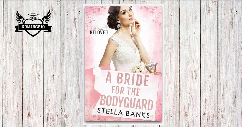 A Bride for the Bodyguard by Stella Banks