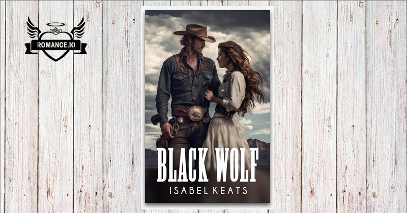Black Wolf by Isabel Keats, Ian Davis