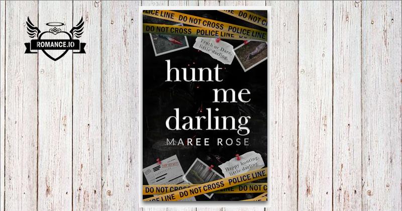 hunt me darling by Maree Rose