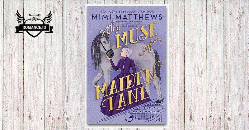The Muse of Maiden Lane by Mimi Matthews