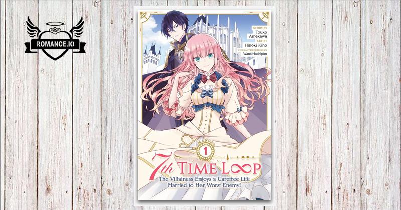 7th Time Loop: The Villainess Enjoys a Carefree Life Married to Her ...