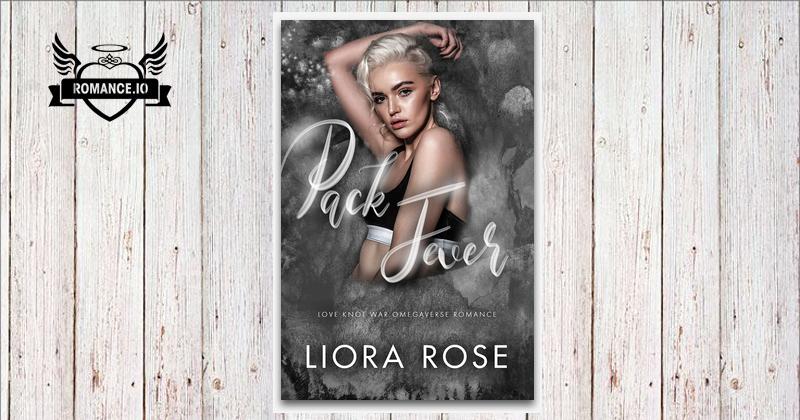 Pack Fever by Liora Rose