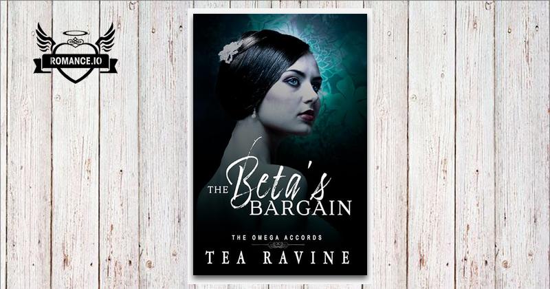 The Beta's Bargain by Tea Ravine