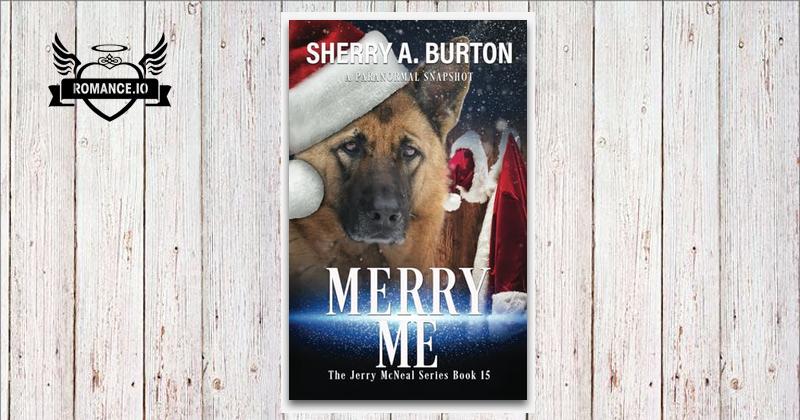 Merry Me: Book 15 in The Jerry McNeal series (Jerry McNeal) by Sherry A ...