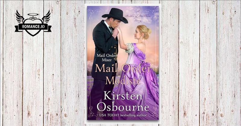 Mail Order Modiste: Mail Order Mixer Book 3 by Kirsten Osbourne