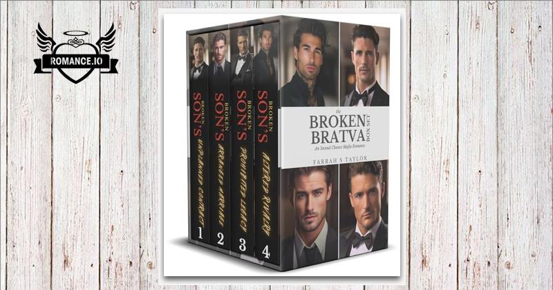 The Broken Bratva's Box Set: An Second Chance Mafia Romance by Farrah S Taylor
