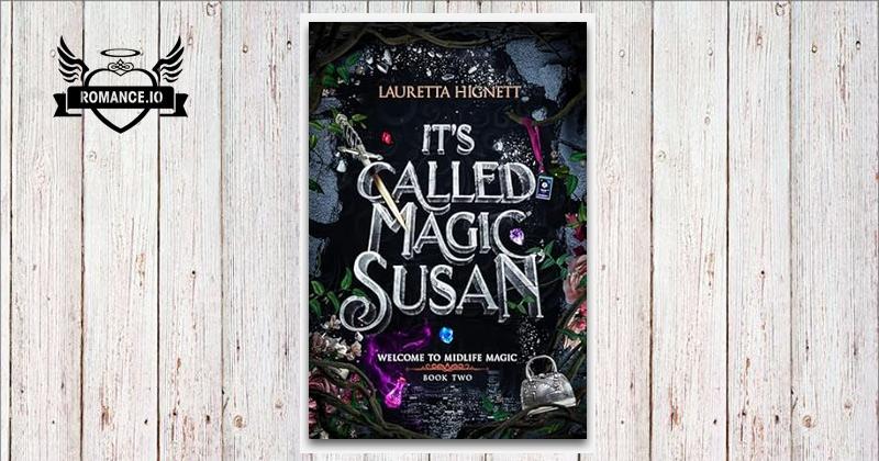 It's Called Magic, Susan by Lauretta Hignett