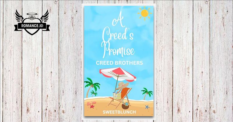 A Creed's Promise: Creed Brothers Book 5 by Miss Sweetblunch