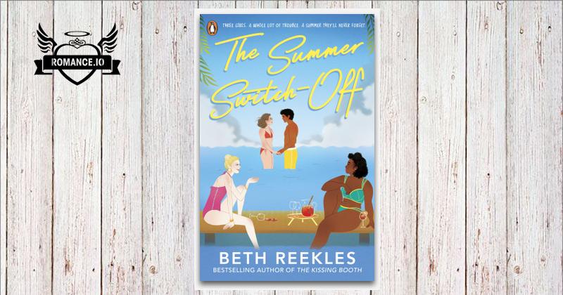 The Summer Switch-Off by Beth Reekles