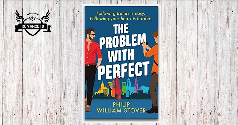 The Problem with Perfect by Philip William Stover