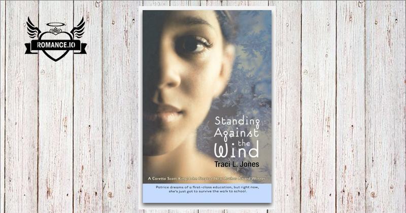 Standing Against the Wind by Traci L. Jones