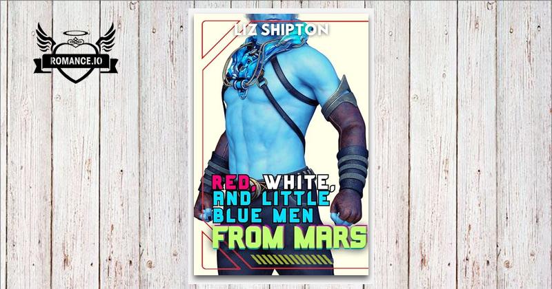 Red, White, and Little Blue Men From Mars by Liz Shipton