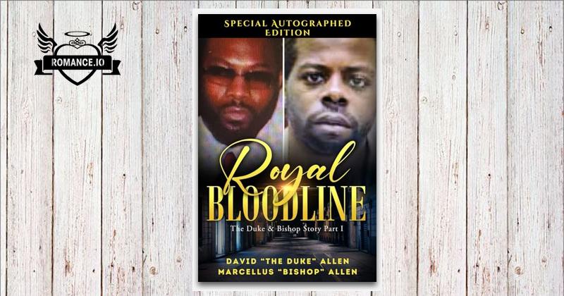 Royal Bloodline: The Duke and Bishop Story Part 1 by David "The Duke ...
