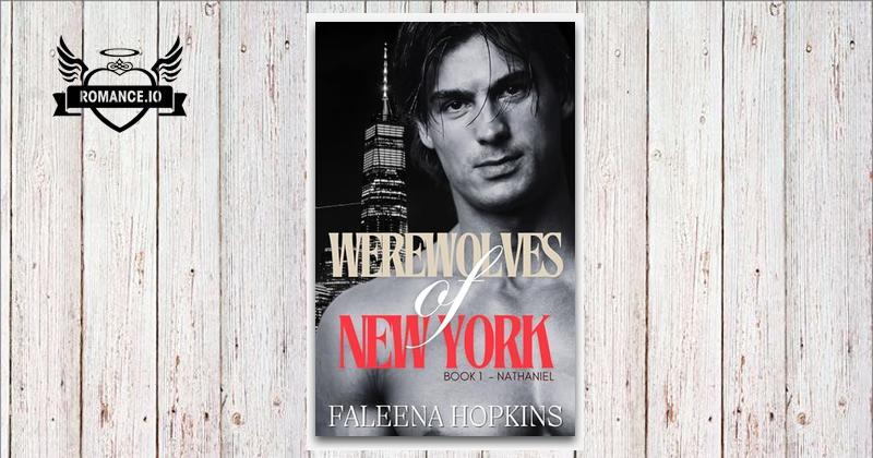 Werewolves of New York: Nathaniel by Faleena Hopkins