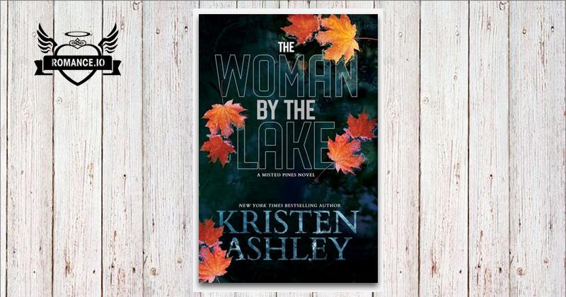 The Woman by the Lake by Kristen Ashley