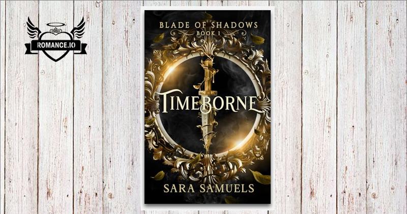 Timeborne by Sara Samuels