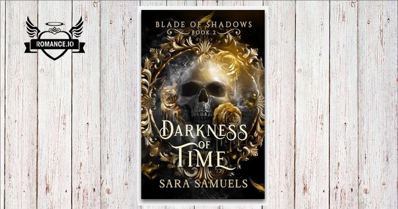 Darkness of Time by Sara Samuels