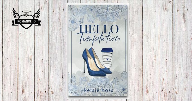 Hello Temptation by Kelsie Hoss