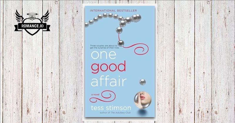 One Good Affair: A Novel by Tess Stimson