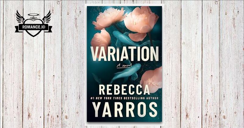 Variation by Rebecca Yarros