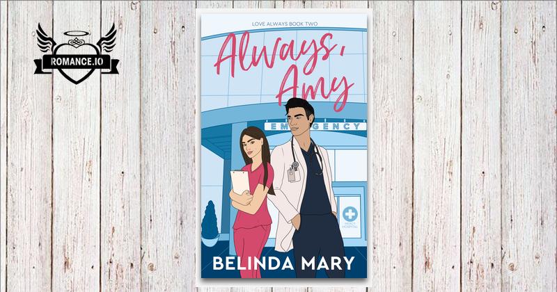 Always, Amy by Belinda Mary
