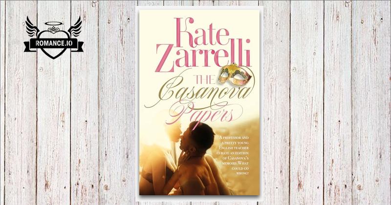 The Casanova Papers by Kate Zarrelli