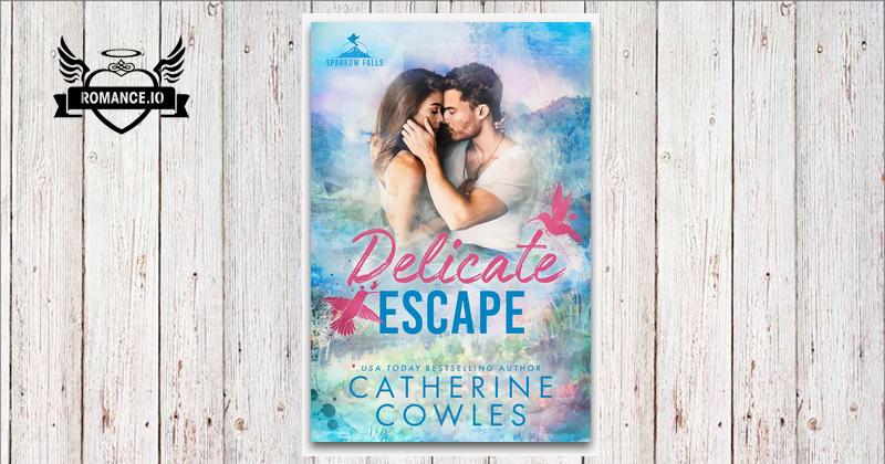 Delicate Escape by Catherine Cowles