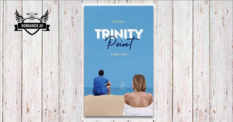 Trinity Point by Tyra Lynn