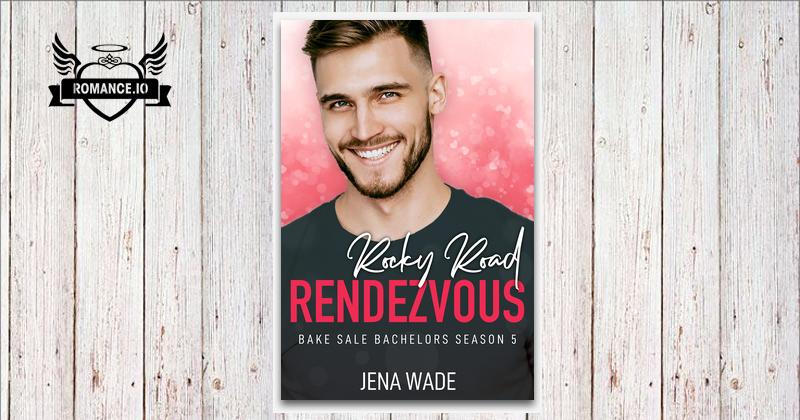 Rocky Road Rendezvous by Jena Wade