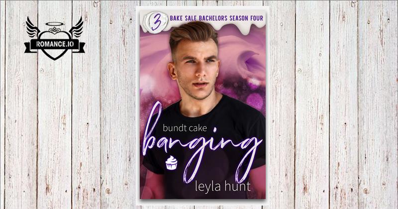 Bundt Cake Banging by Leyla Hunt