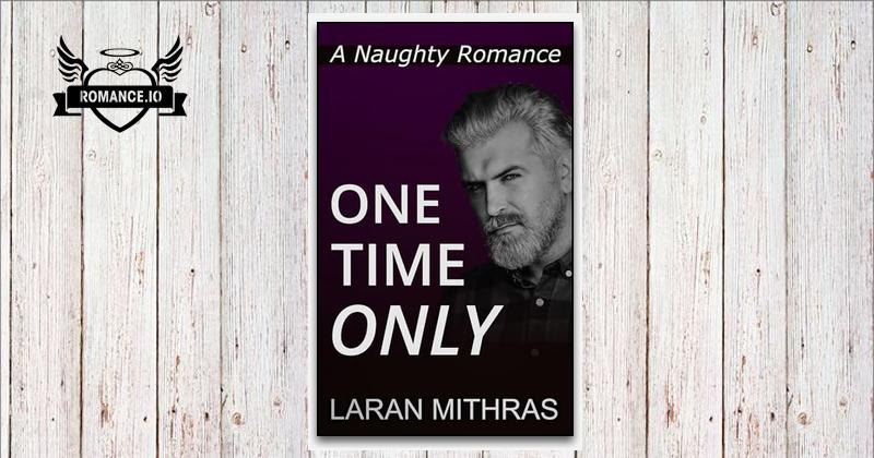 One Time Only by Laran Mithras