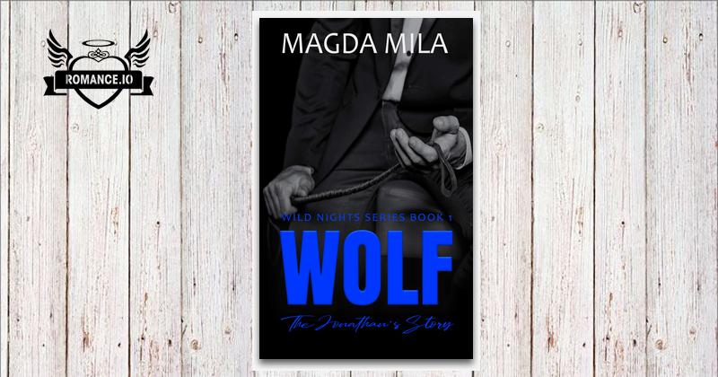 Wolf : A BDSM Romance by Magda Mila