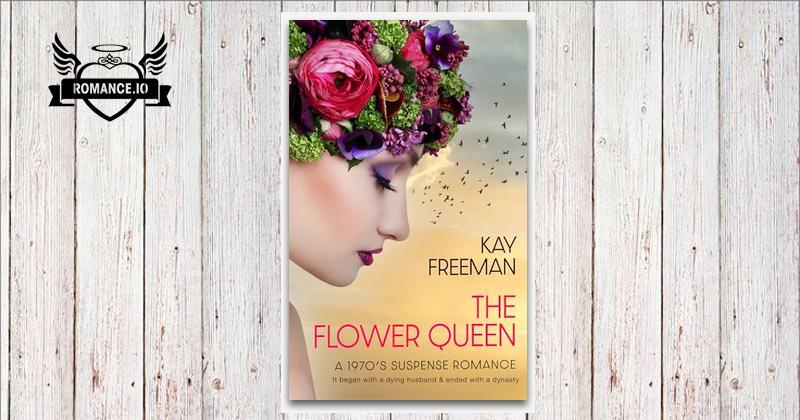The Flower Queen: A 1970's Suspense Romance by Kay Freeman