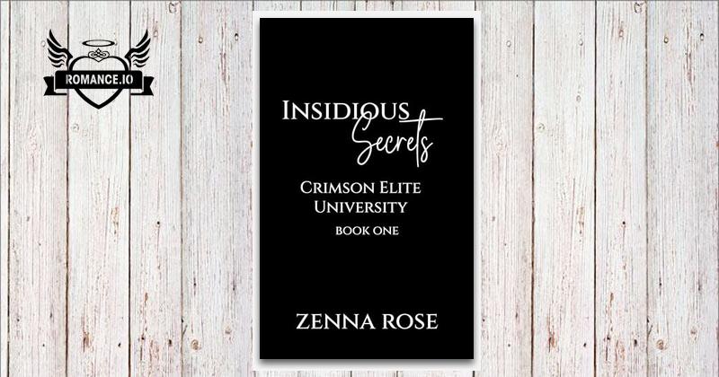 Insidious Secrets by Zenna Rose