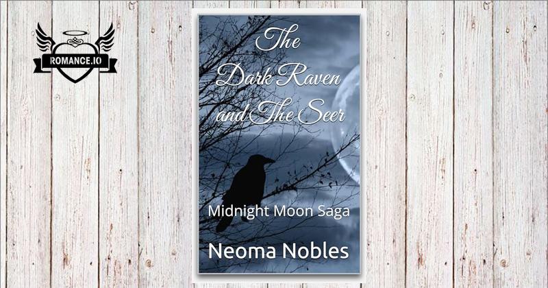 The Dark Raven and The Seer by Neoma Nobles